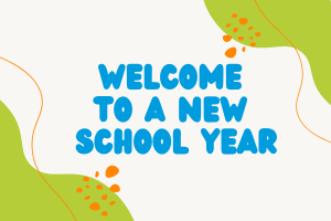 Welcome to a new school year