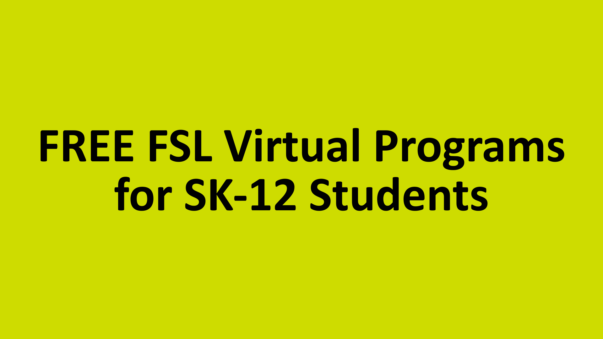 FREE FSL Virtual Programs for SK to Grade 12 Students - Limestone ...